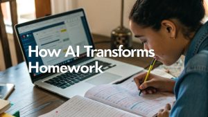How AI Transforms Homework - Education Guide Blog